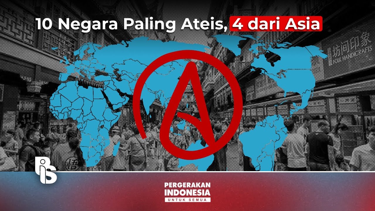 10 Negara Paling Ateis, 4 dari Asia - PERGERAKAN INDONESIA UNTUK SEMUA