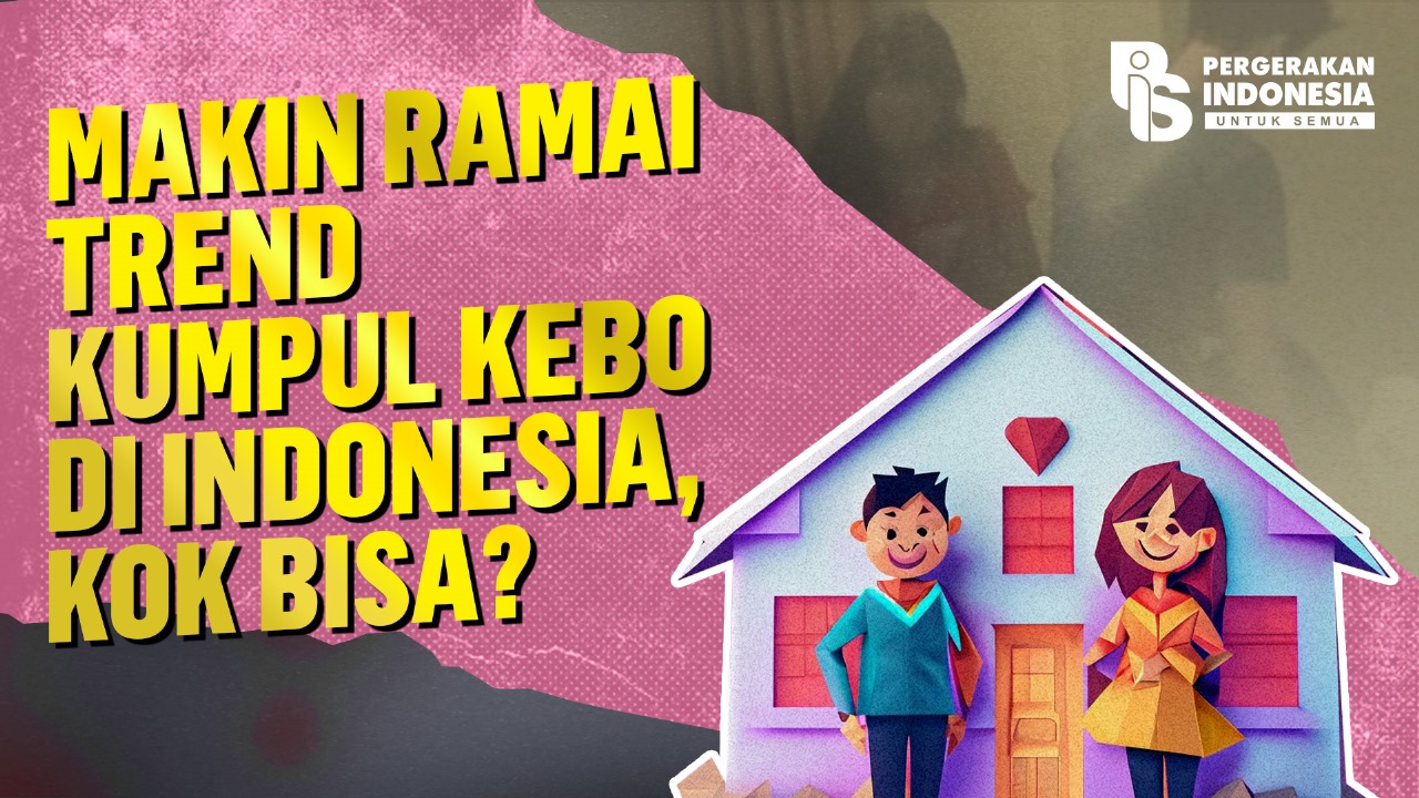 Makin Ramai Trend Kumpul Kebo di Indonesia, Kok Bisa? - PERGERAKAN ...
